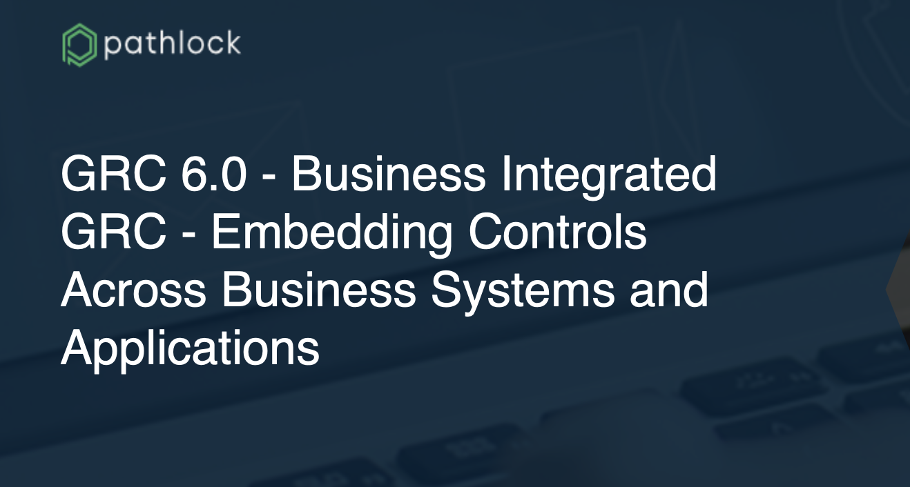 Grc 6 0 Business Integrated Grc Embedding Controls Across Business